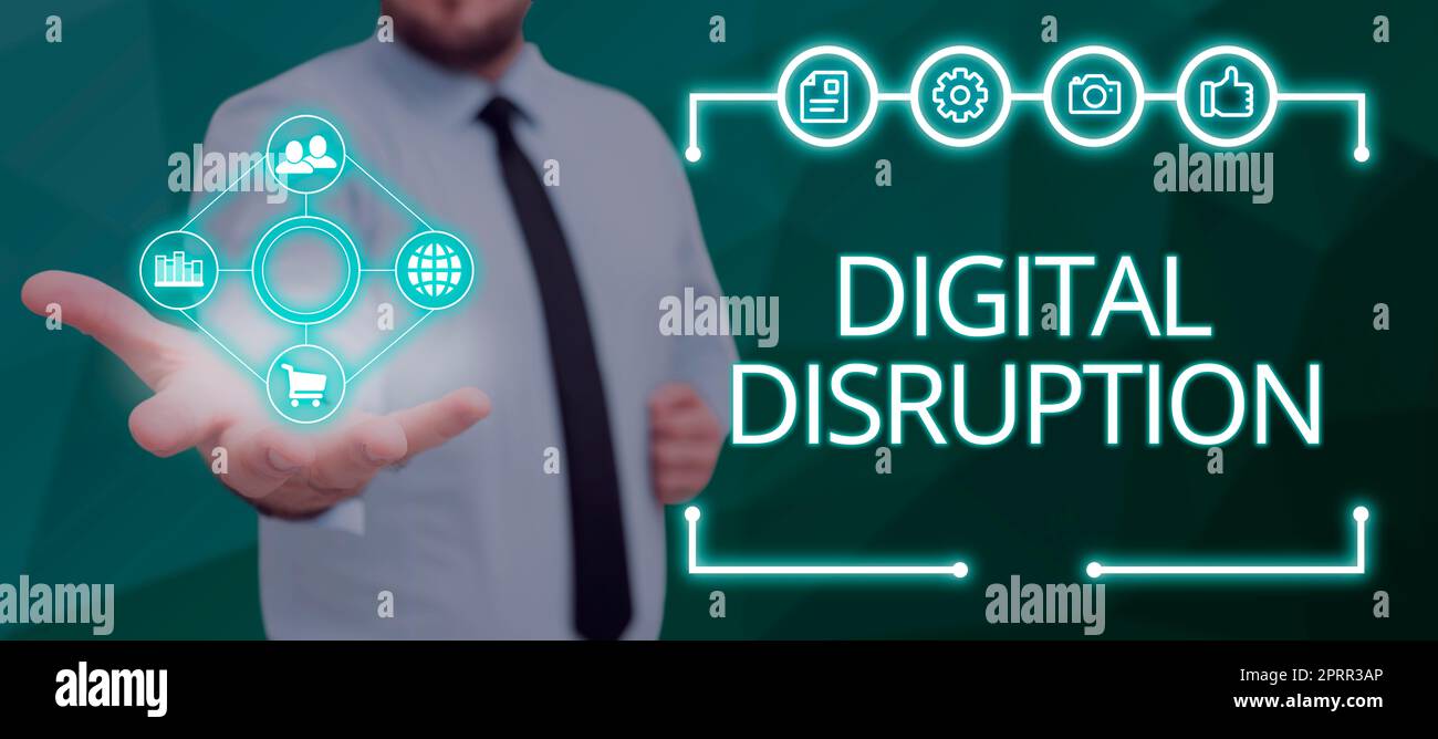 Hand writing sign Digital DisruptionChanges that affect technology ...