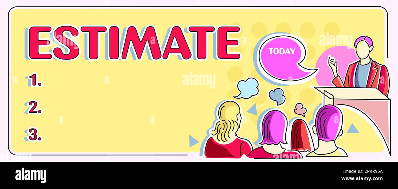 Hand writing sign Estimate, Internet Concept calculate or assess ...