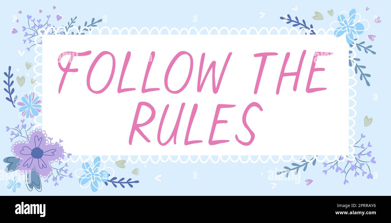 Hand writing sign Follow The Rules, Conceptual photo learn to conform ...