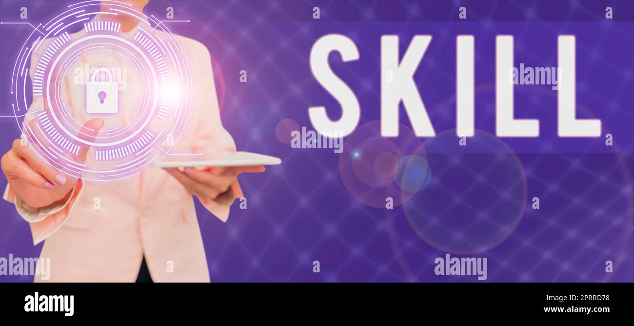 Inspiration showing sign Skill, Concept meaning ability to carry out task with results within ...