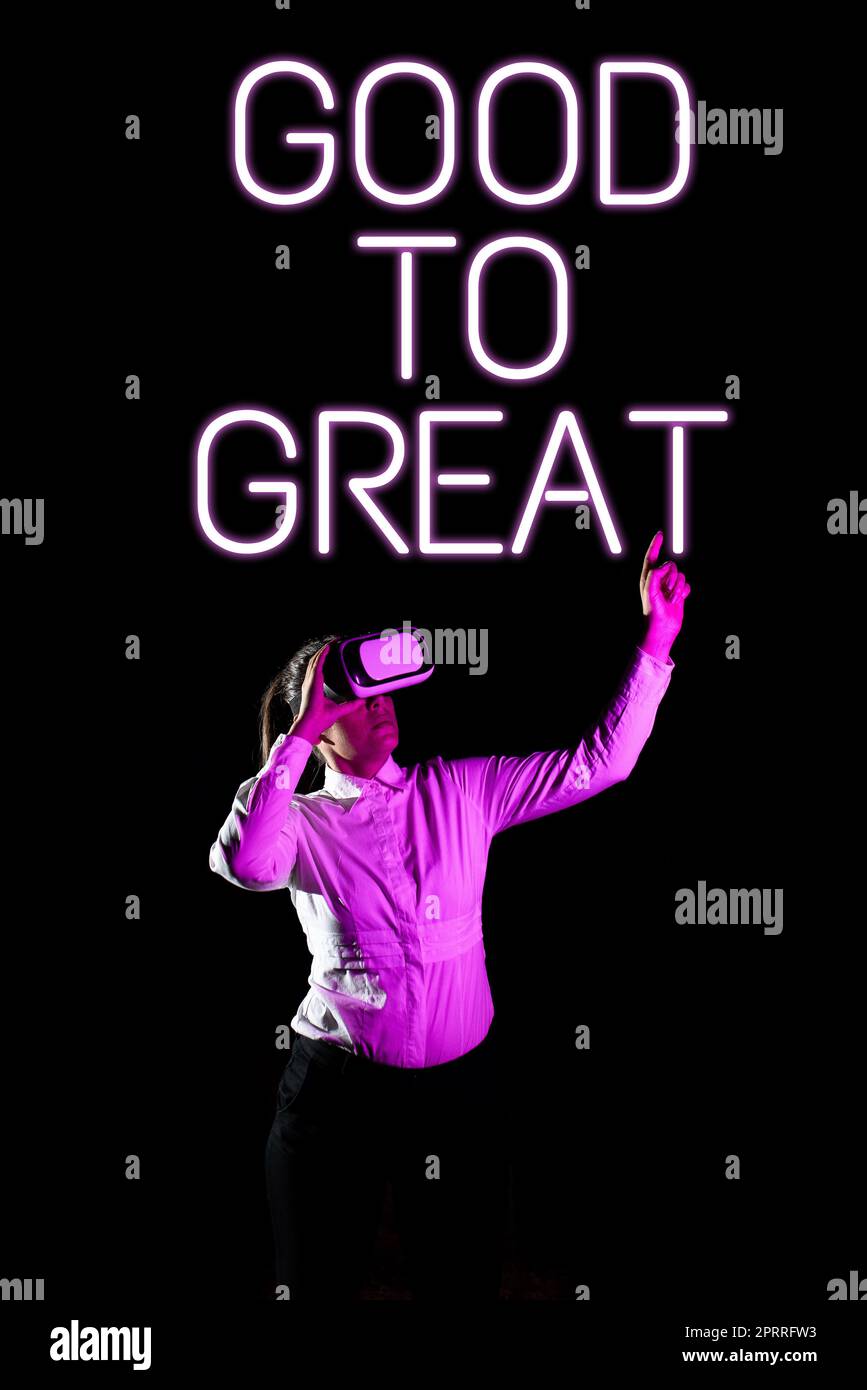 Text caption presenting Good To Great. Conceptual photo Everything ...