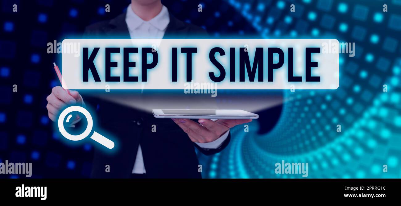 Handwriting text Keep It SimpleRemain in the simple place or position ...