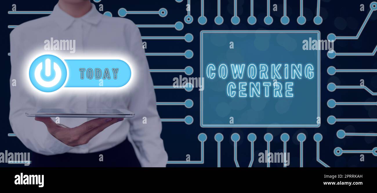 Sign displaying Coworking Centreshared workplace often office and ...