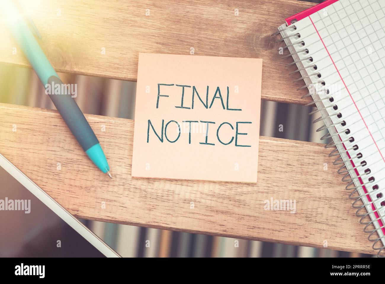 Sign displaying Final Notice, Word Written on Formal Declaration or ...