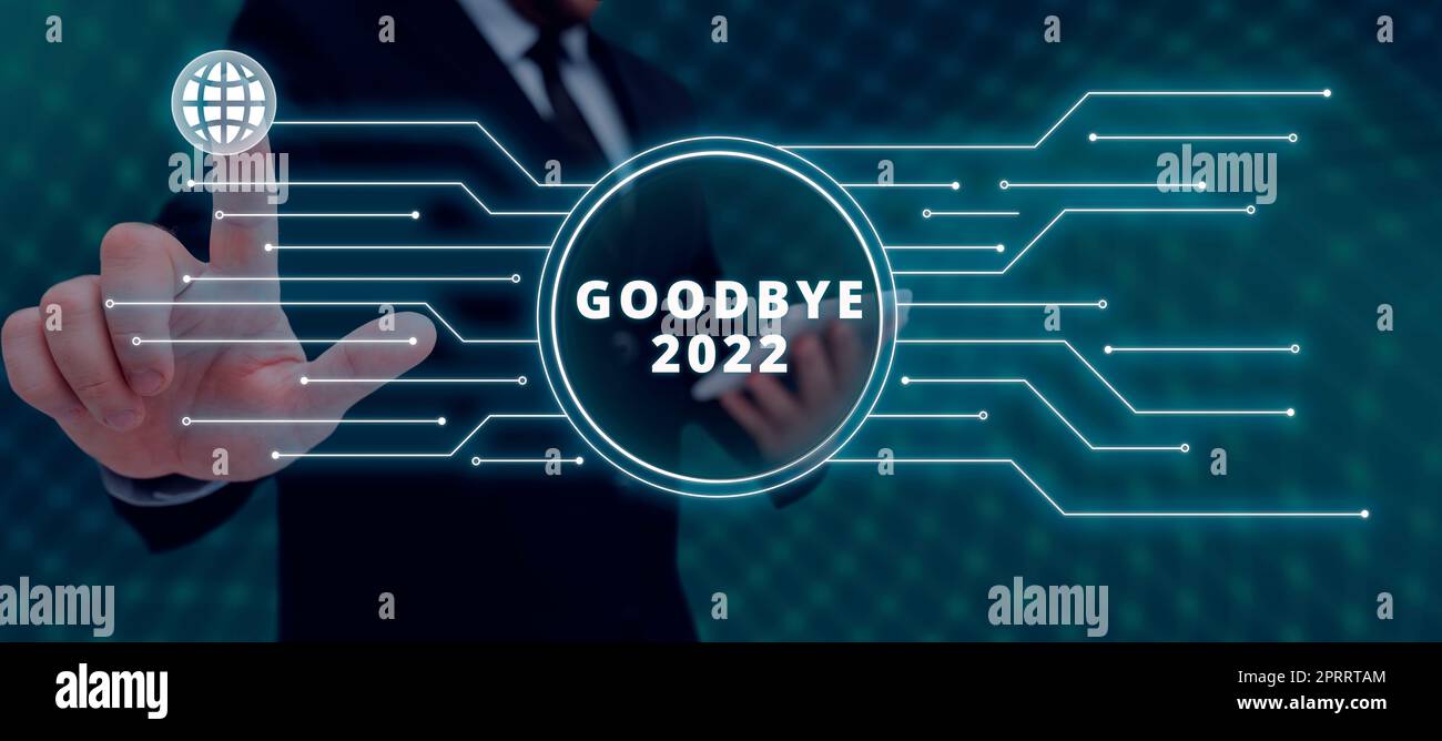 Handwriting text Goodbye 2022. Internet Concept New Year Eve Milestone ...
