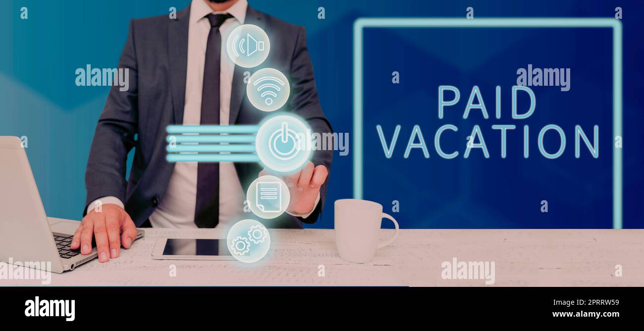 Text caption presenting Paid Vacation, Business approach Stical Weekend ...