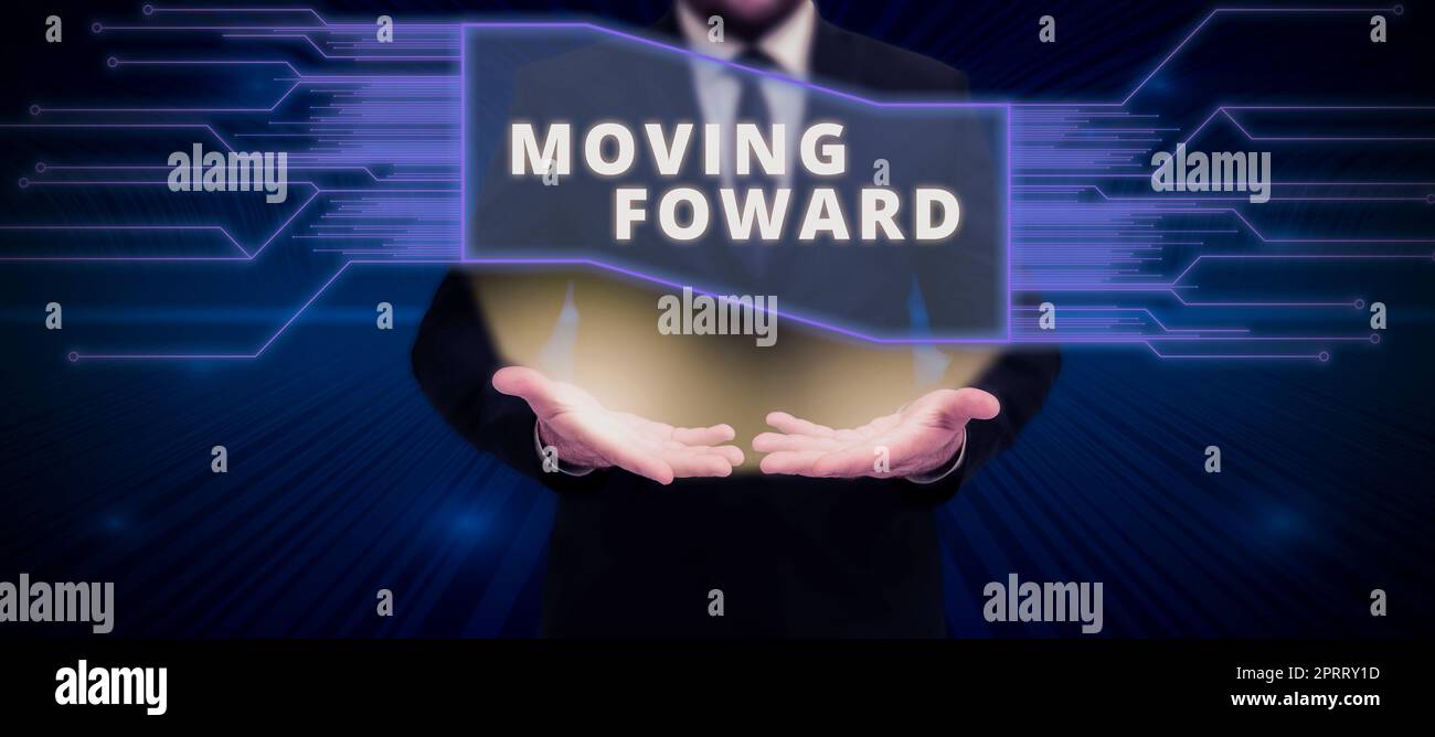 Text caption presenting Moving Foward. Concept meaning Towards a Point ... Text caption presenting Moving Foward. Concept meaning Towards a Point ...