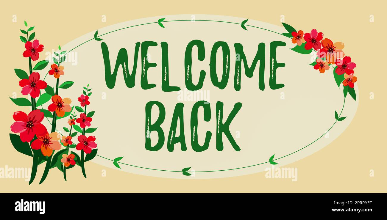 Writing displaying text Welcome Back, Word for Warm Greetings Arrived ...