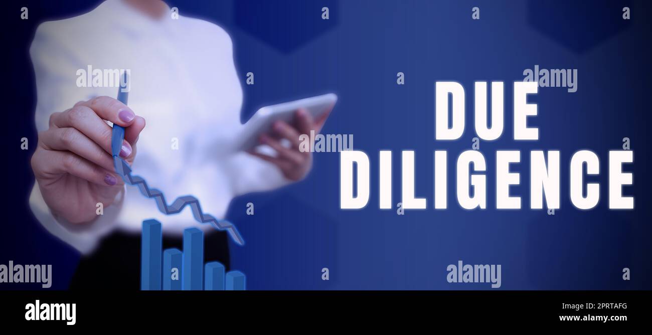 Text sign showing Due Diligence. Business idea Comprehensive Appraisal ... Text sign showing Due Diligence. Business idea Comprehensive Appraisal ...