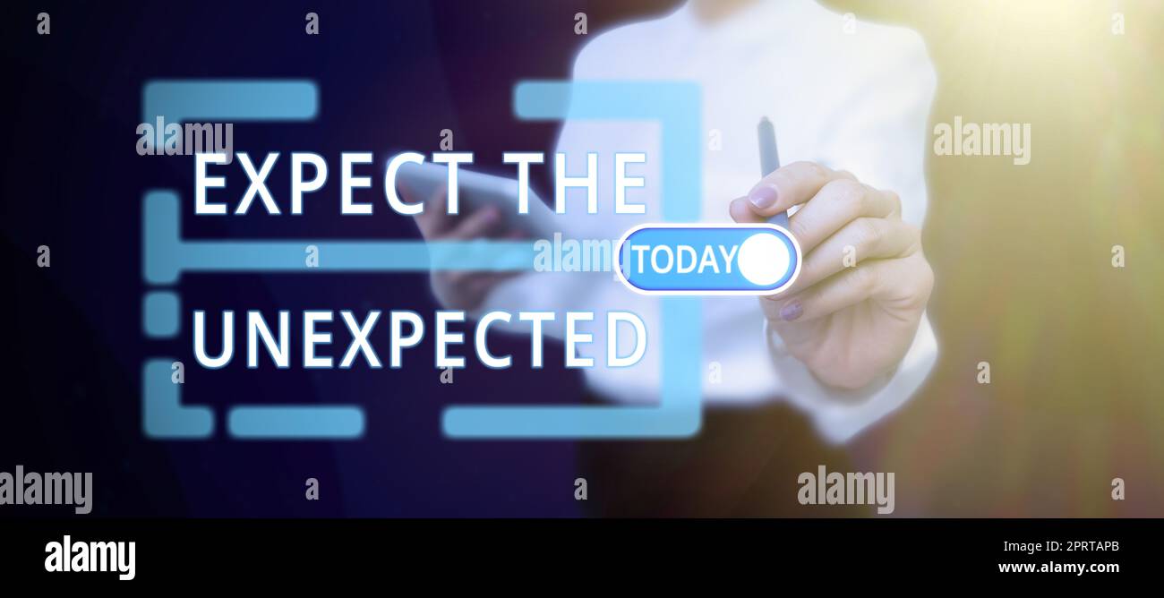 Handwriting text Expect The Unexpected. Business showcase Anything can ... Handwriting text Expect The Unexpected. Business showcase Anything can ...