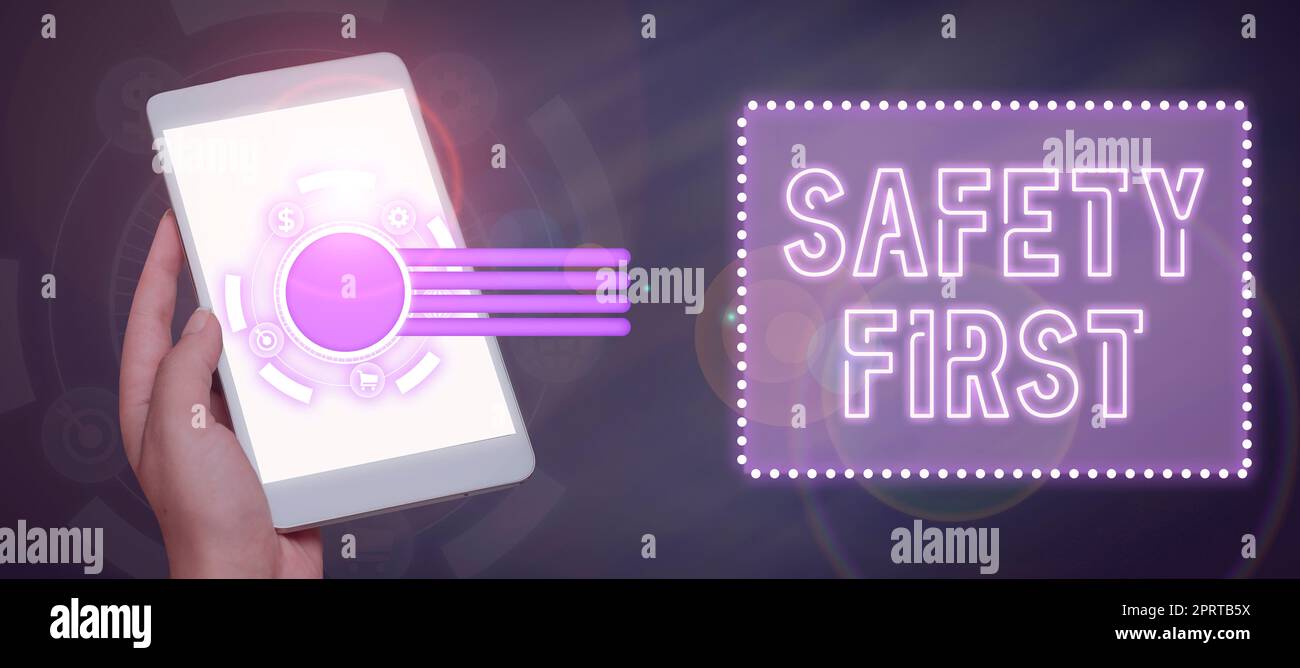 Inspiration showing sign Safety First. Word for Avoid any unnecessary ...