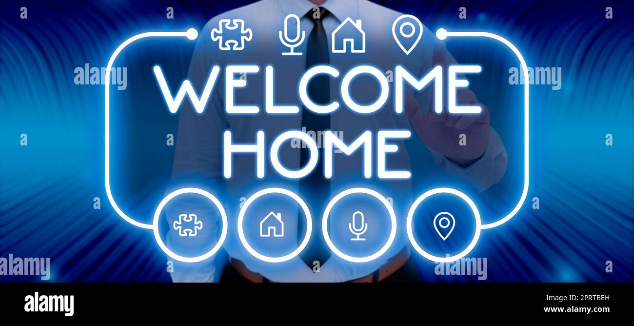Sign displaying Welcome Home. Business concept Expression Greetings New ...