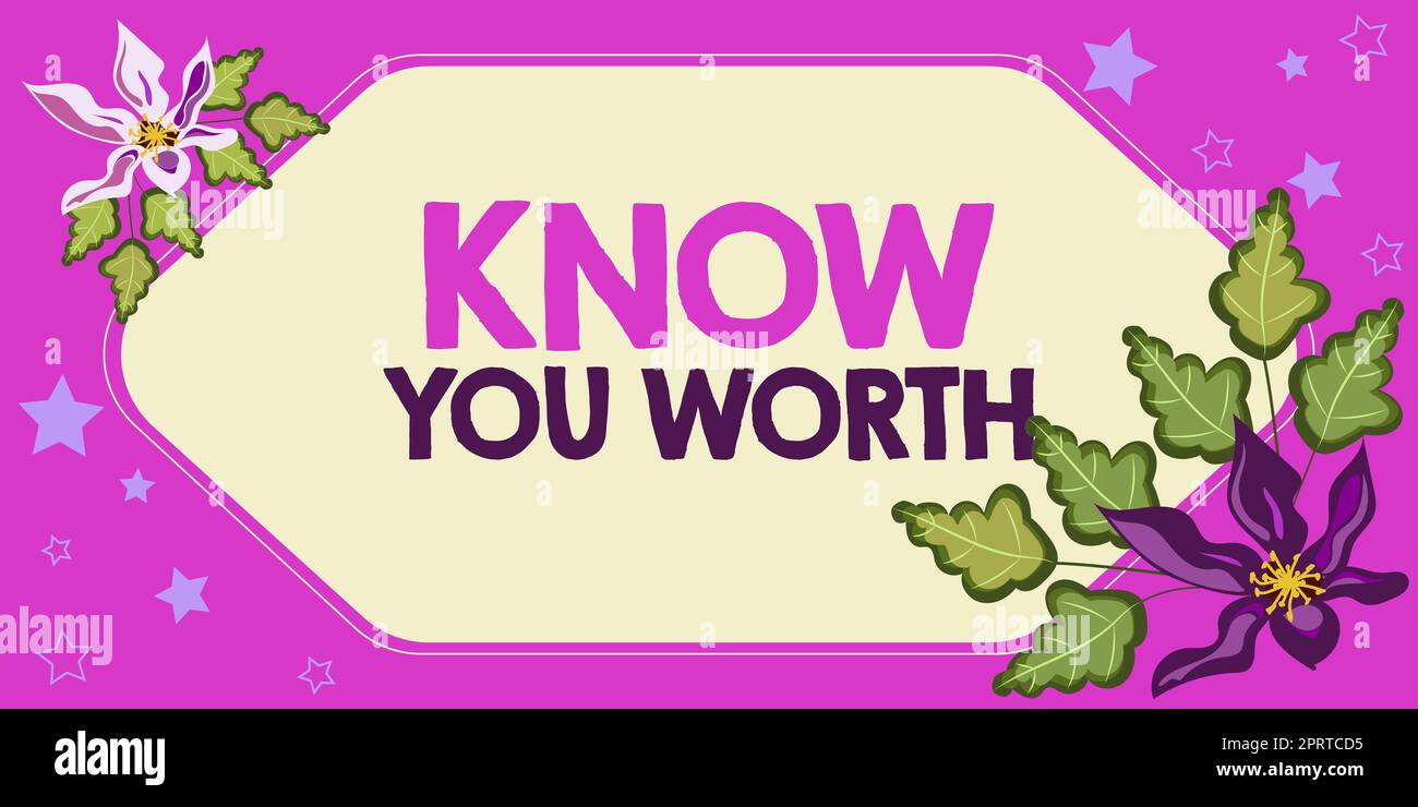 Text caption presenting Know You Worth, Business showcase Have ...