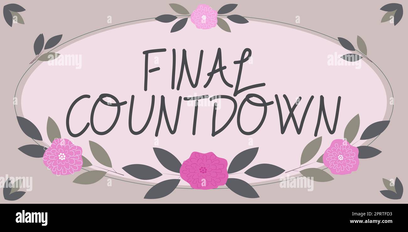 Hand writing sign Final CountdownLast moment of any work having no ...