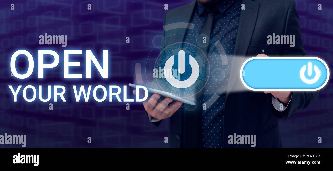 Handwriting text Open Your WorldBroaden your mind and mentality from ...