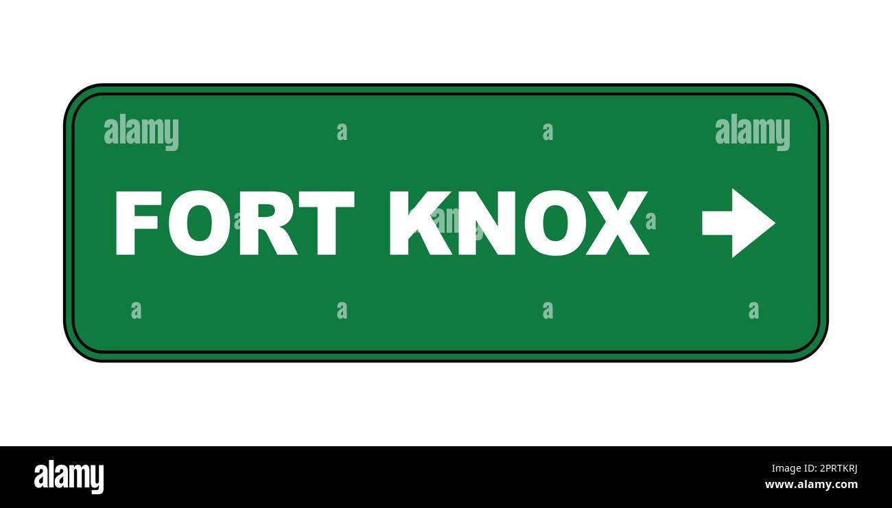 Fort Knox Spoof Highway Sign Stock Vector Image & Art - Alamy