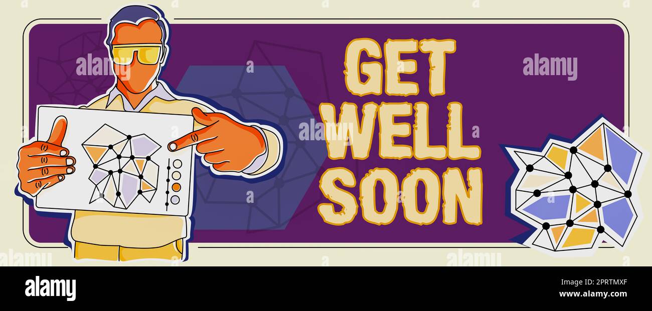 Text sign showing Get Well Soon. Internet Concept Wishing you have ...