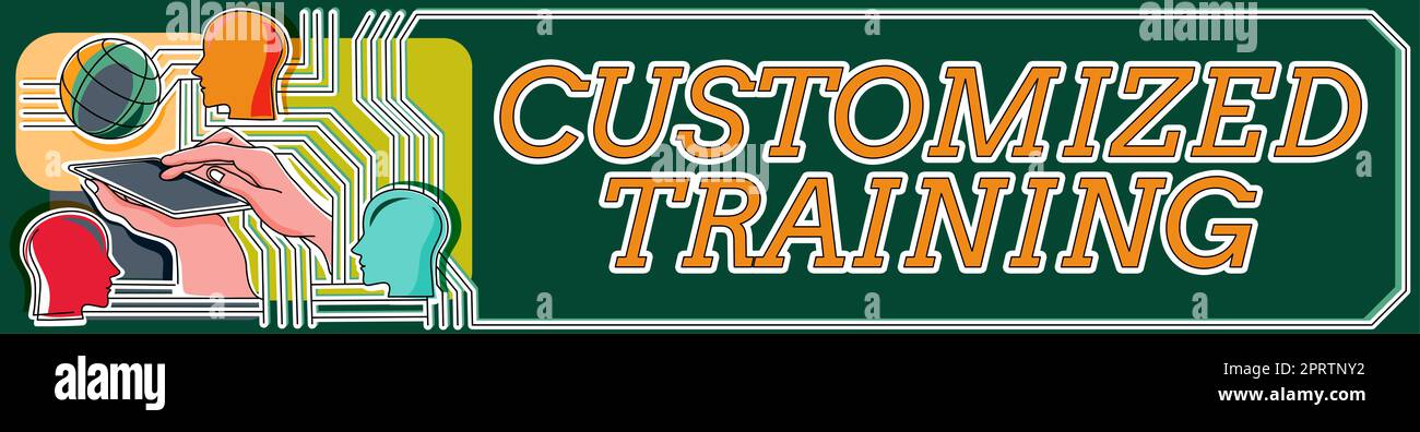 Hand writing sign Customized TrainingDesigned to Meet Special ...