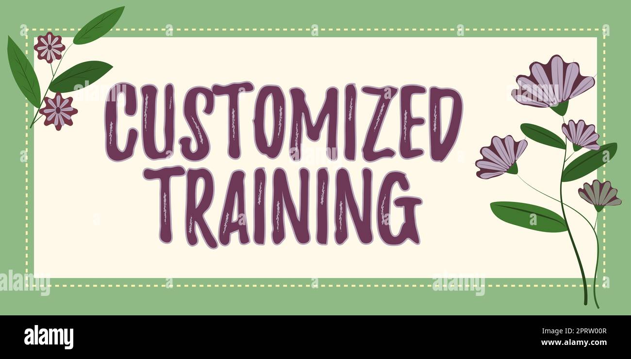 Text sign showing Customized Training, Business showcase Designed to ...