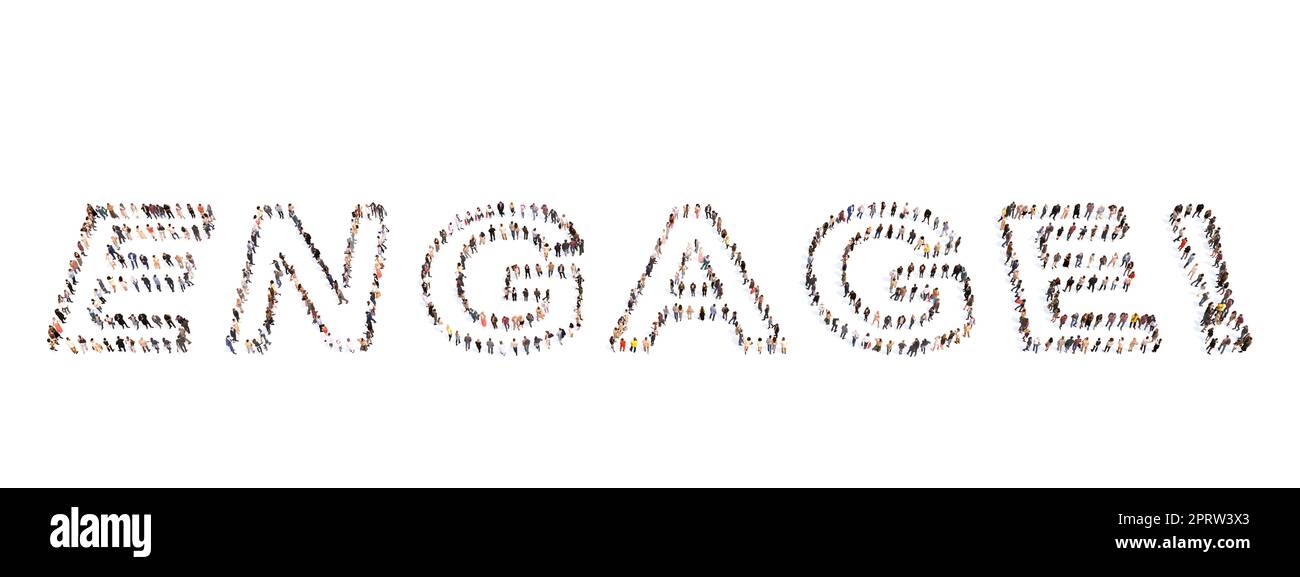 Concept conceptual large community of people forming the word ENGAGE ...