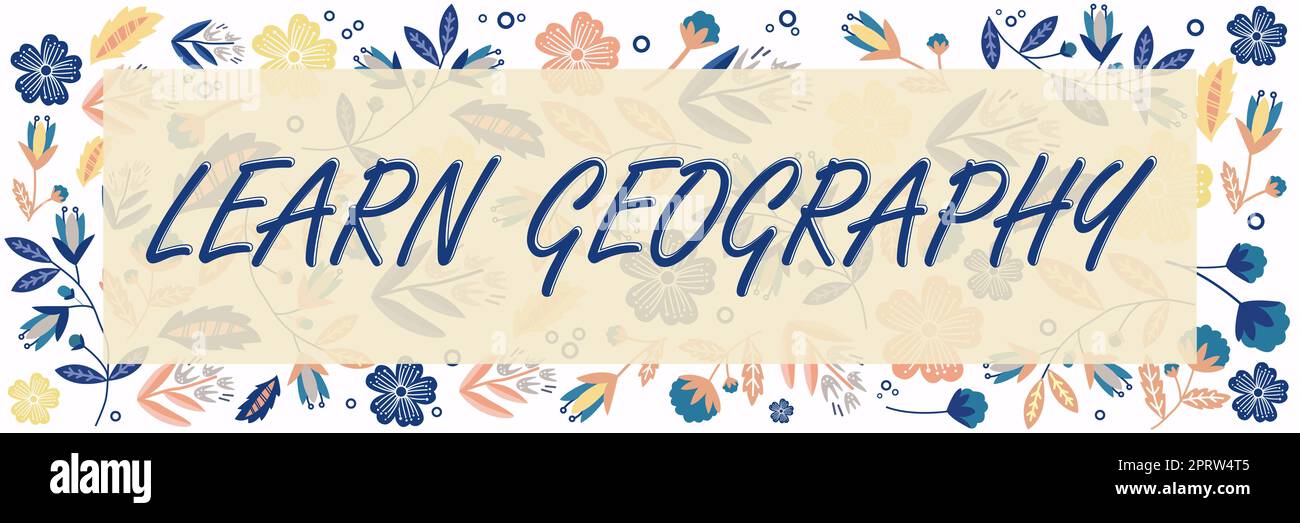 Writing displaying text Learn Geographystudy of physical features of earth and its atmosphere ...