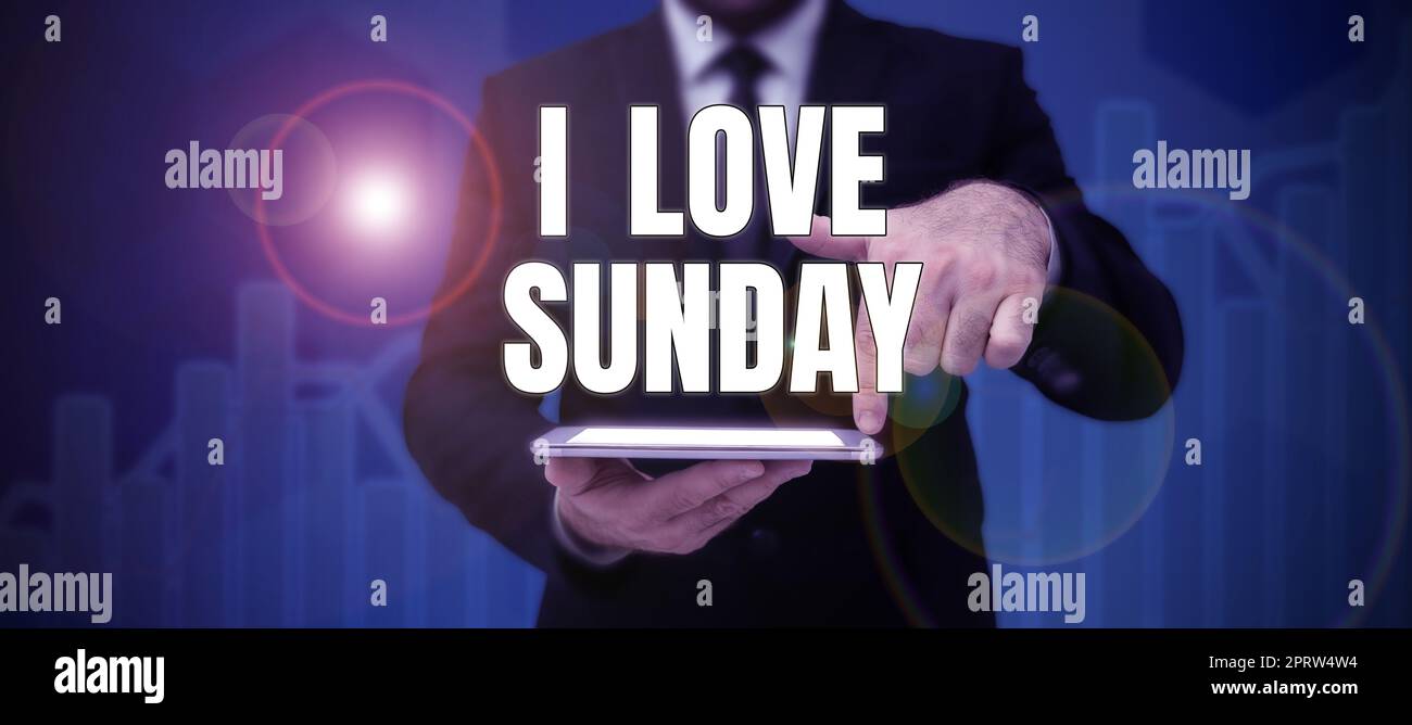 Hand writing sign I Love Sunday. Business showcase To have affection ...