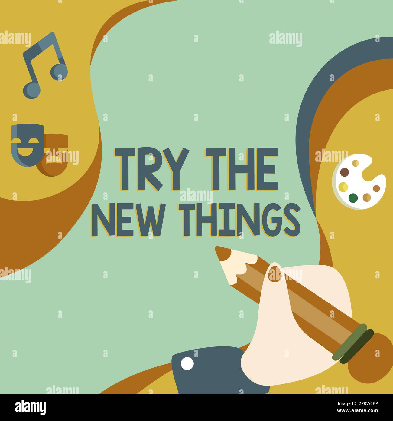 Conceptual caption Try The New ThingsBreaks up Life Routine Learn some ...