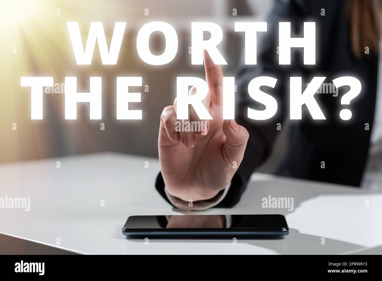 Writing displaying text Worth The Risk questionasking if certain action ...