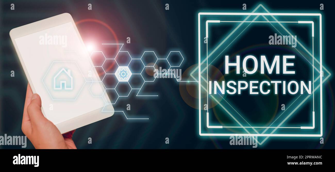 Text sign showing Home InspectionExamination of the condition of a home ...