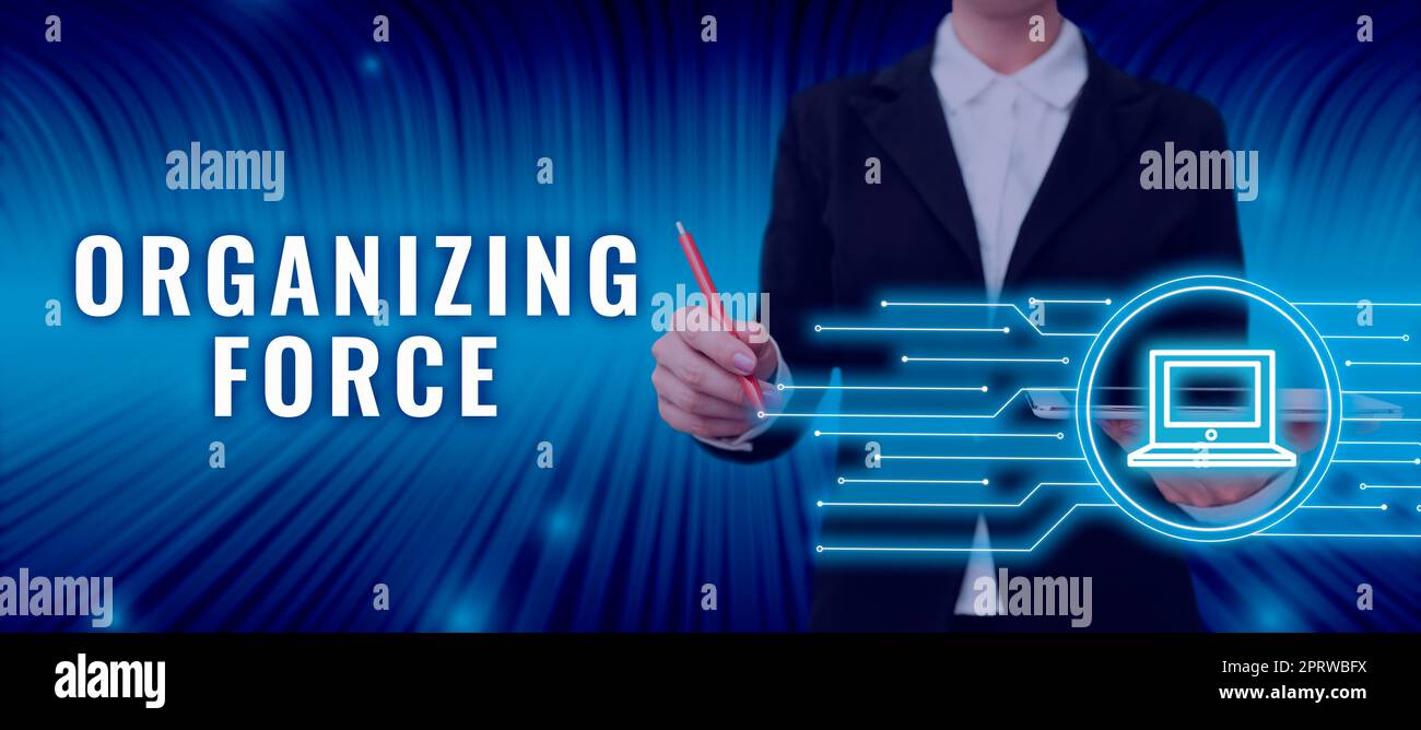 Conceptual caption Organizing Forcebeing United powerful group to do ...