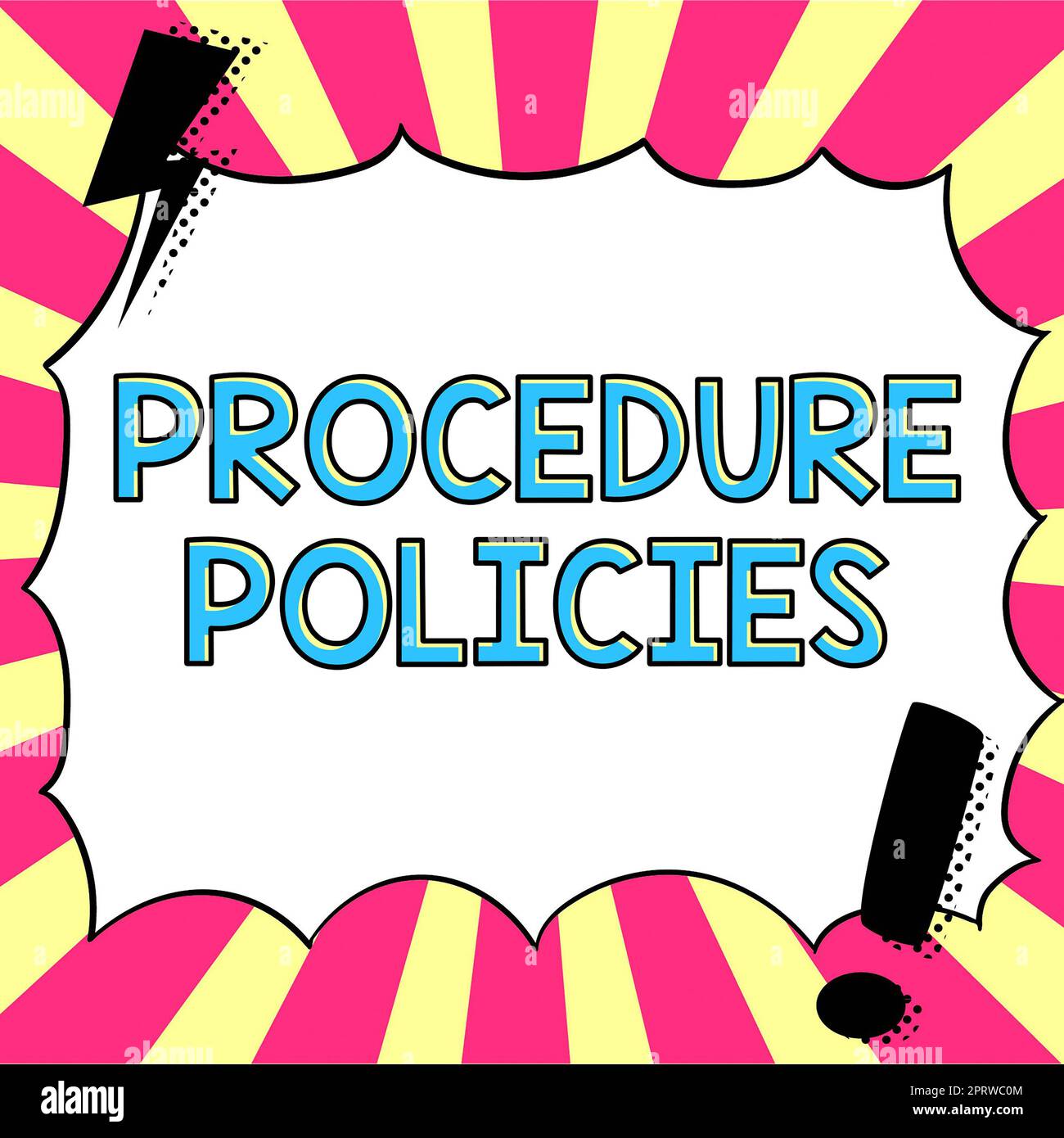 Sign displaying Procedure PoliciesSteps to Guiding Principles Rules and ...