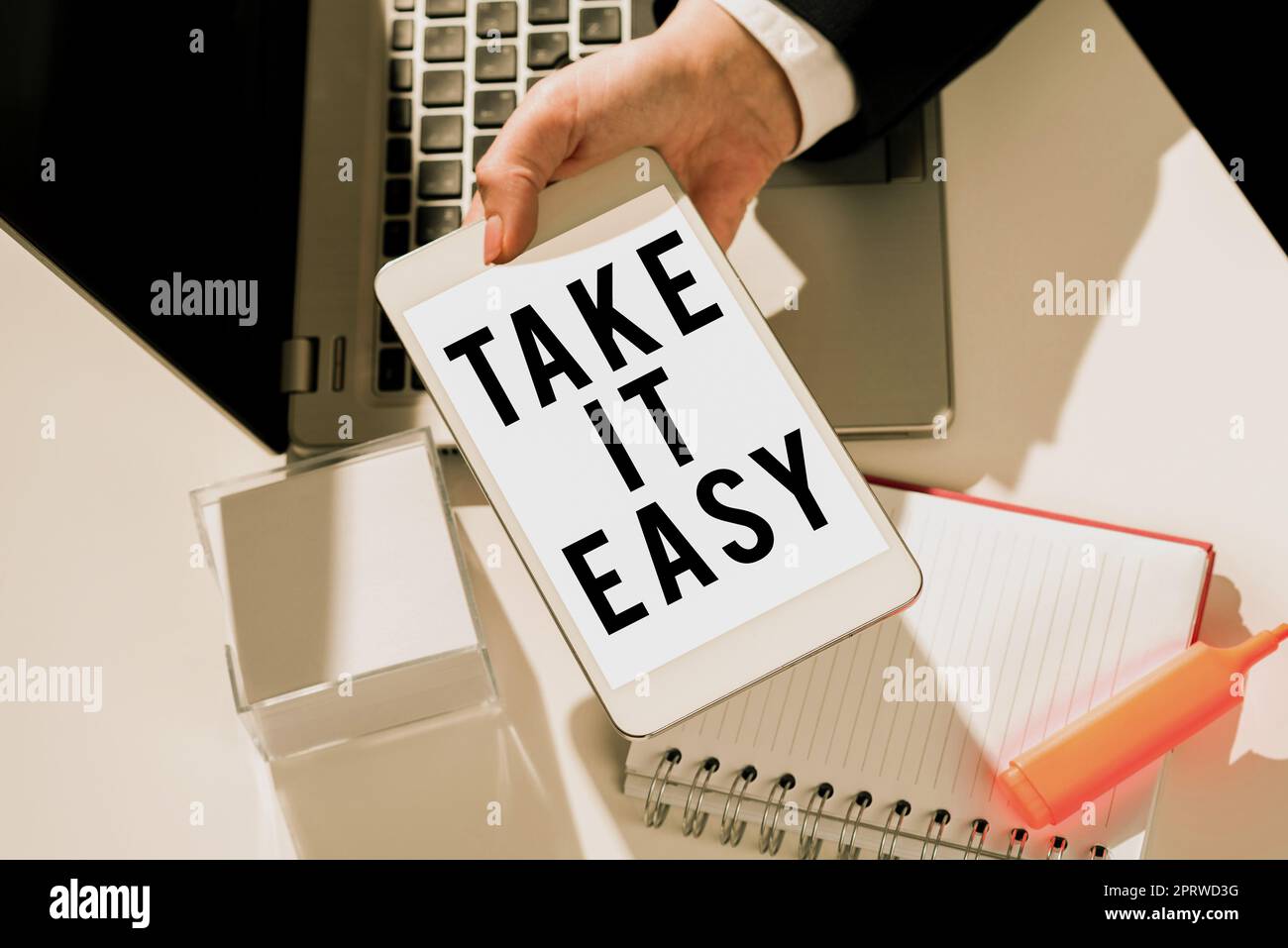 Handwriting text Take It Easy, Business overview Be relaxed do not ...
