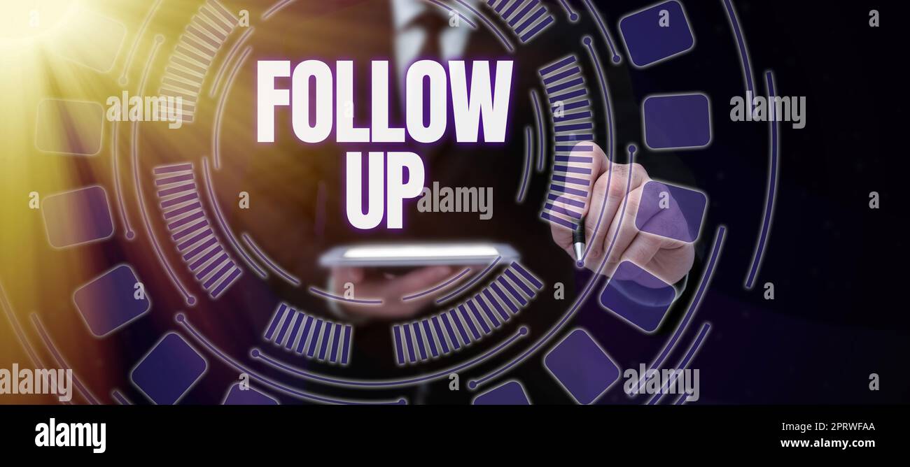 Sign displaying Follow Up, Business showcase Additional info or any ...