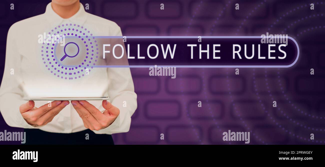 Inspiration showing sign Follow The Rules, Business showcase learn to ...