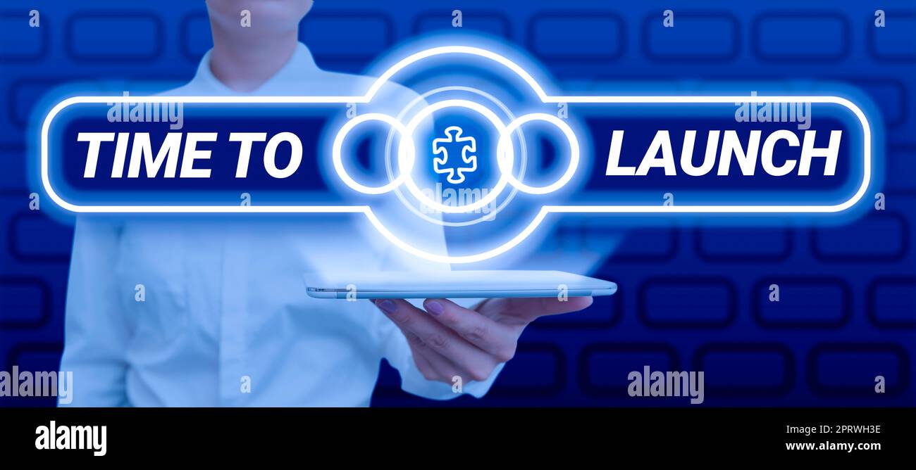 Inspiration showing sign Time To Launch, Word for change in the same ...