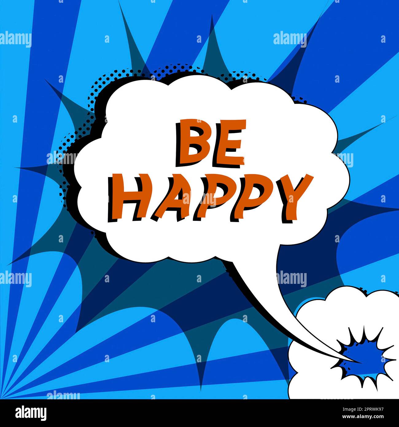Sign displaying Be Happy. Business approach live every moment as the ...