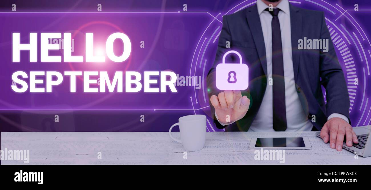 Conceptual caption Hello SeptemberEagerly wanting a warm welcome to the ...