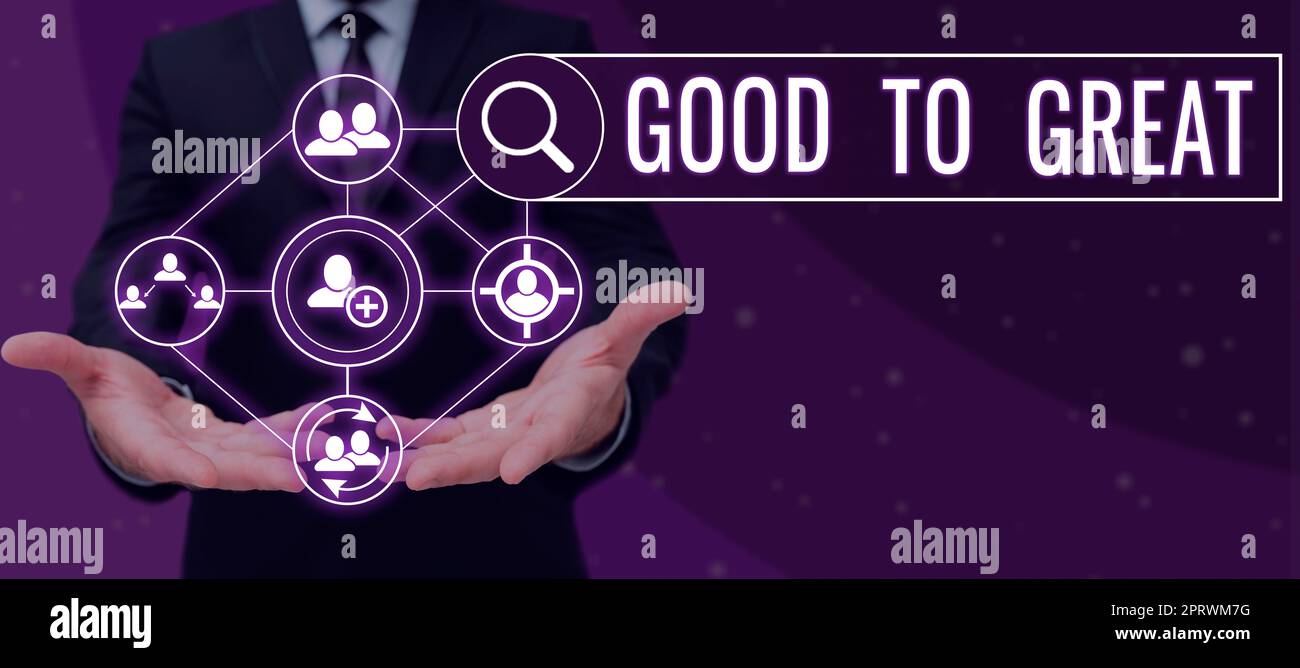 Text showing inspiration Good To Great. Word for Everything getting ...