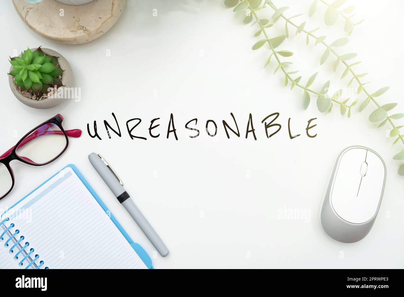 Text showing inspiration Unreasonable. Concept meaning Beyond the ...