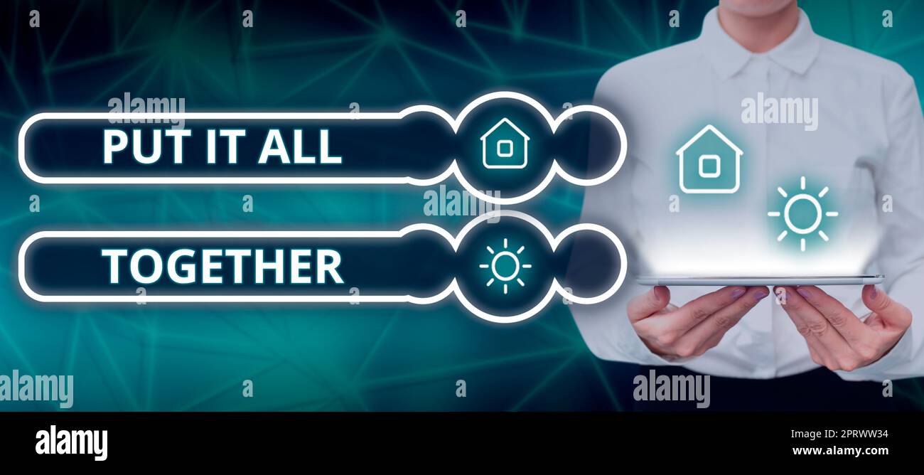 Inspiration showing sign Put It All Together. Business idea Join ...