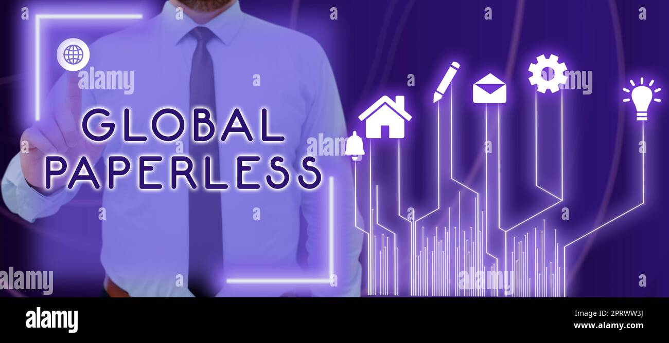 Sign displaying Global Paperlessgoing for technology methods like email ...