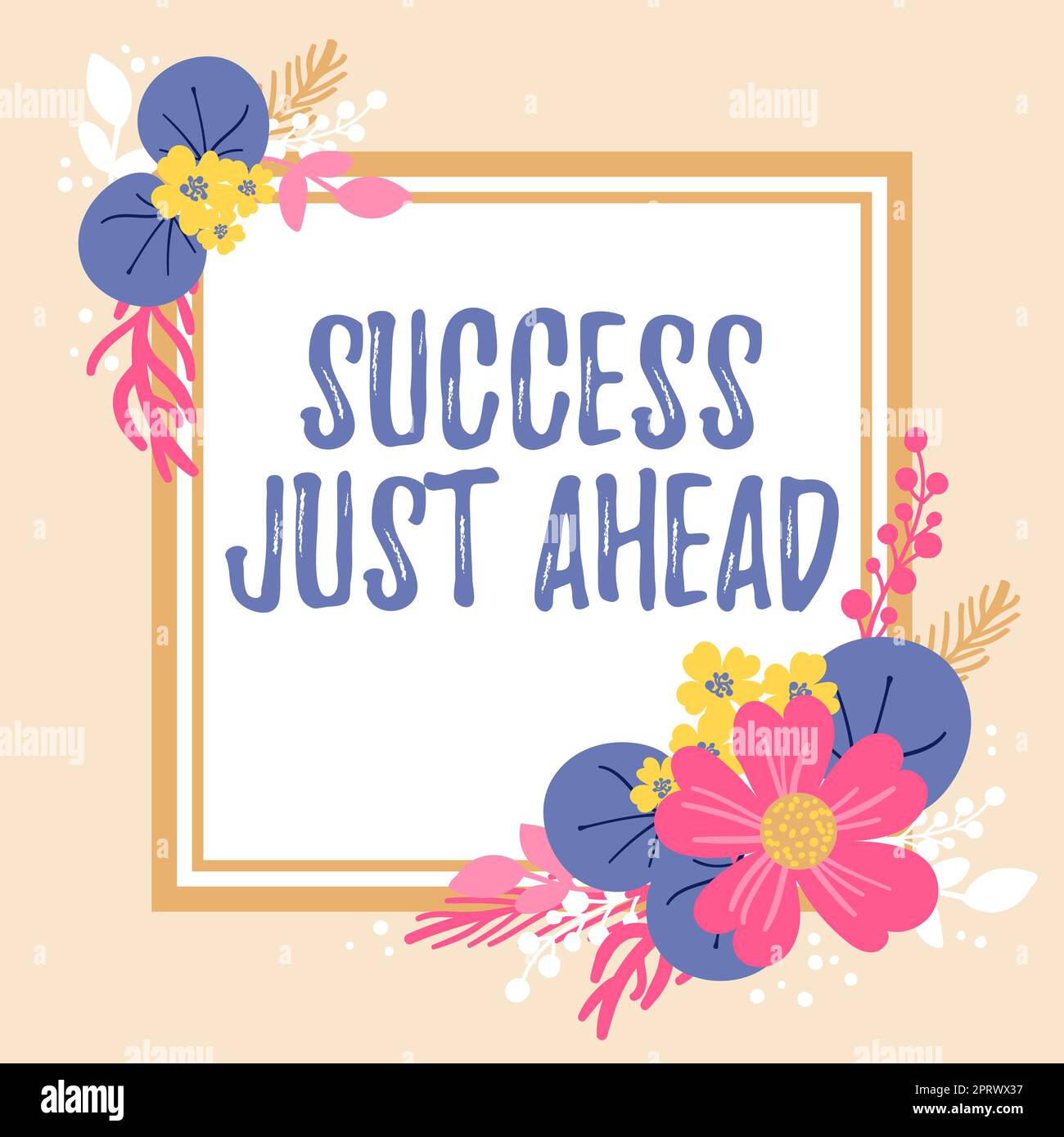 Conceptual caption Success Just Ahead- a Process not an Event ...