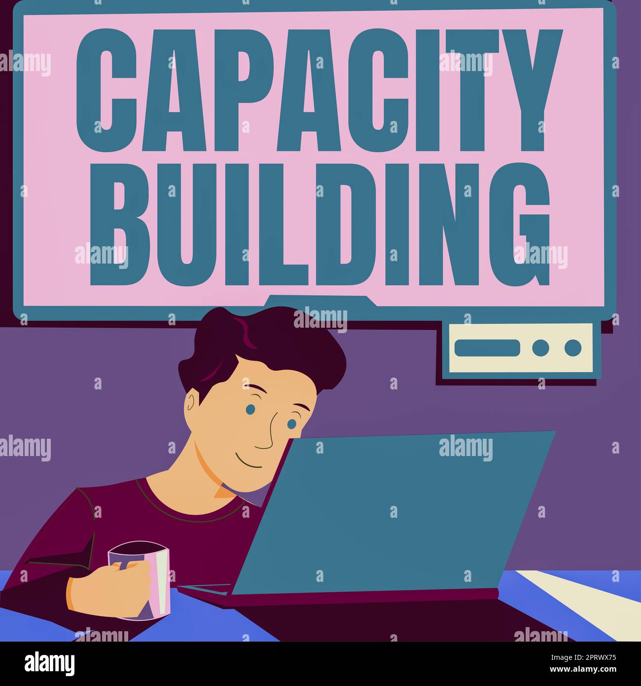 Text sign showing Capacity BuildingStrengthen the abilities of ...