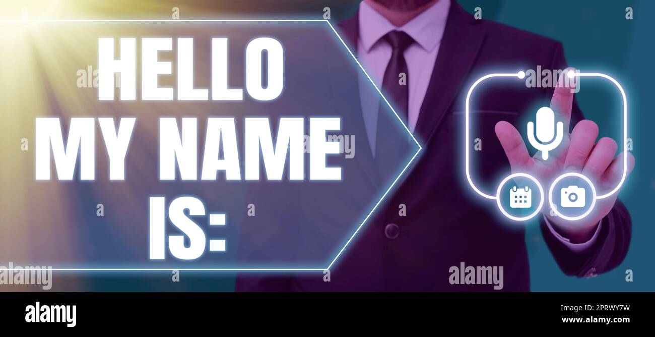 Inspiration showing sign Hello My Name Isintroducing yourself to new ...