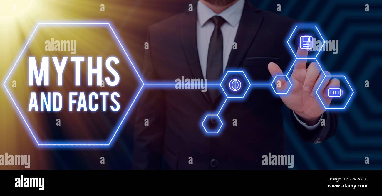 Sign displaying Myths And FactsOppositive concept about modern and ...