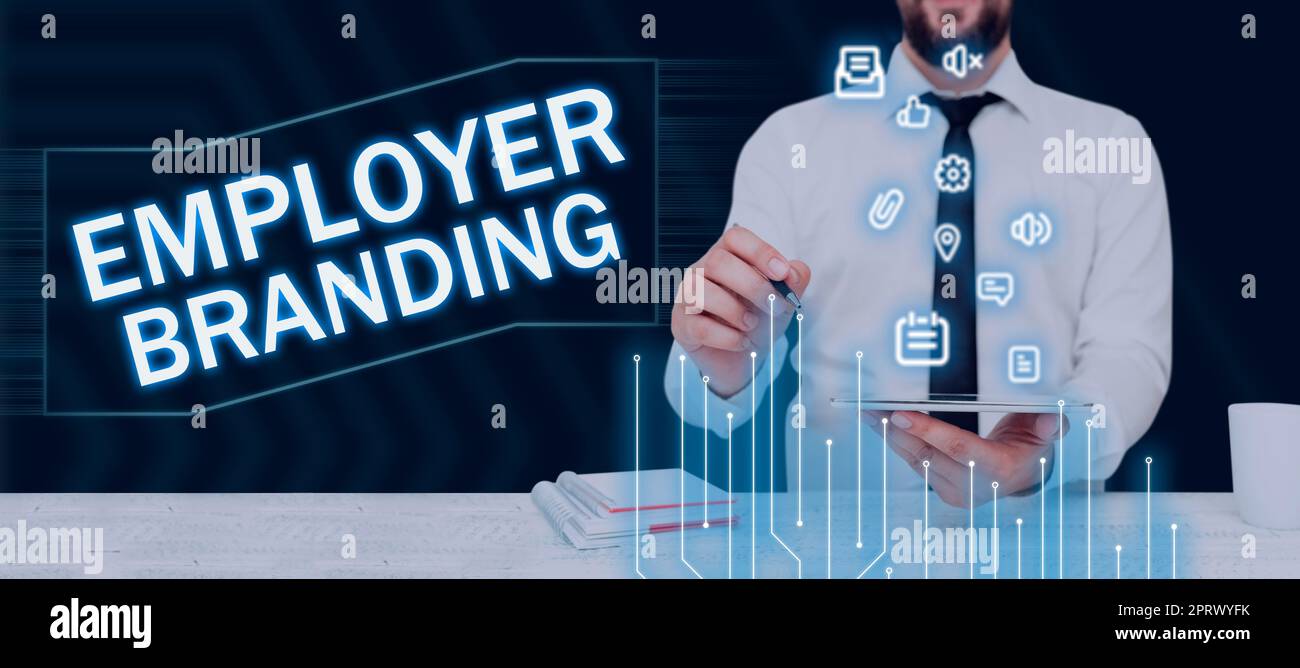 Inspiration showing sign Employer BrandingProcess of promoting a ...