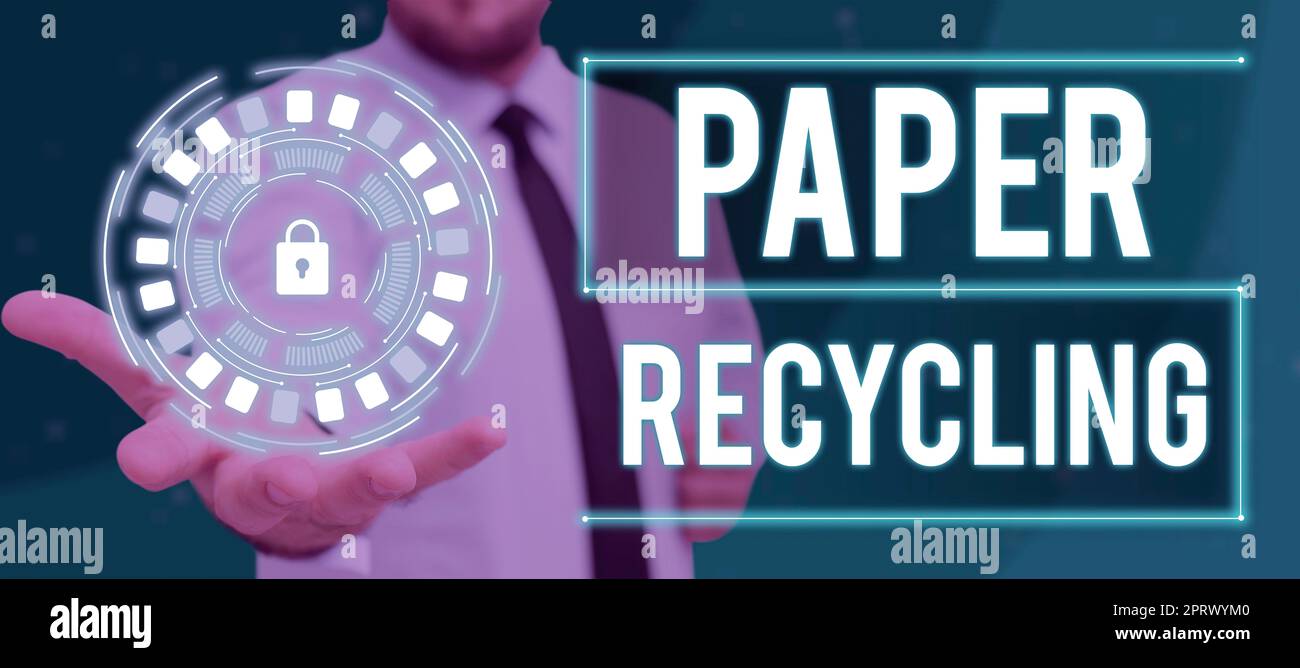 Hand writing sign Paper RecyclingUsing the waste papers in a new way by ...