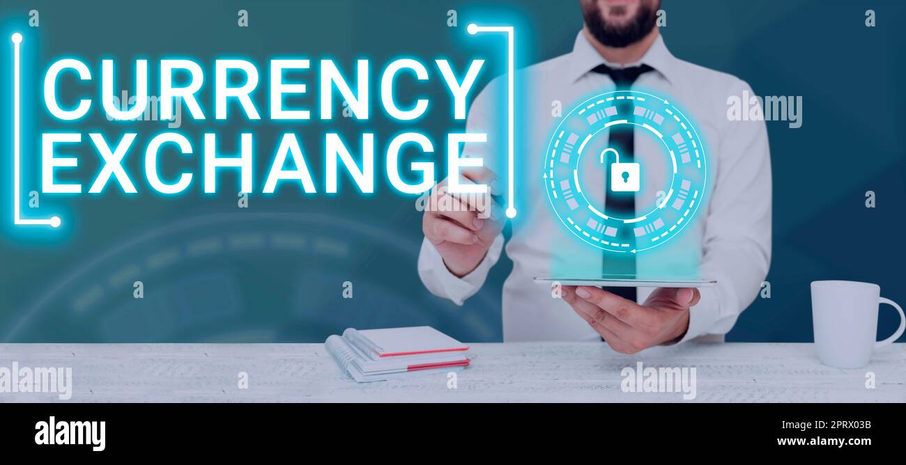 Writing displaying text Currency ExchangeProcess of changing one ...