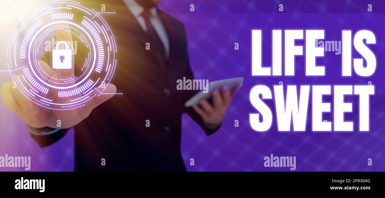 Conceptual caption Life Is Sweet. Word for Happiness seeing the good ...