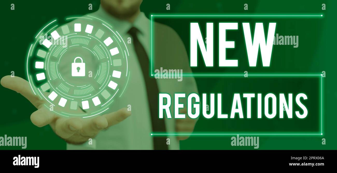 Sign displaying New RegulationsRegulation controlling the activity ...